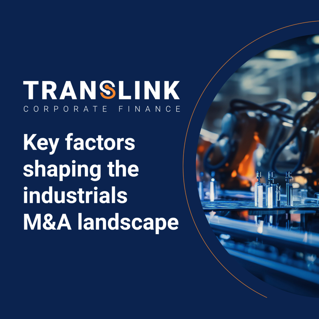 Key Factors Shaping The Industrials M&A Landscape